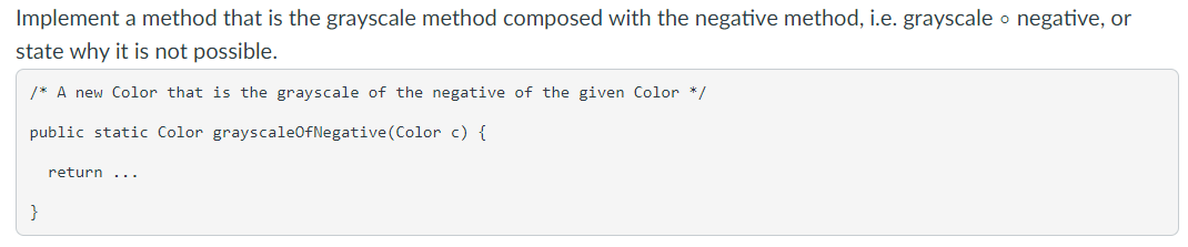 Solved Implement a method that is the grayscale method | Chegg.com