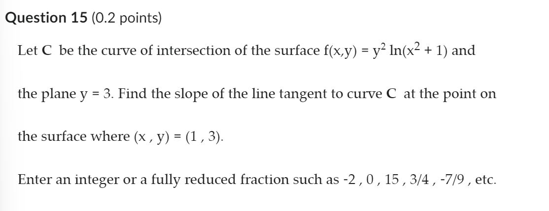 Solved Let C be the curve of intersection of the surface | Chegg.com
