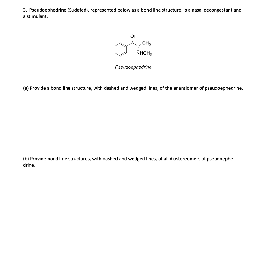 Solved 3. Pseudoephedrine (Sudafed), represented below as a | Chegg.com