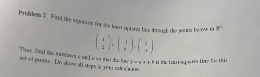 Problem 2: Find the equation for the least squares | Chegg.com