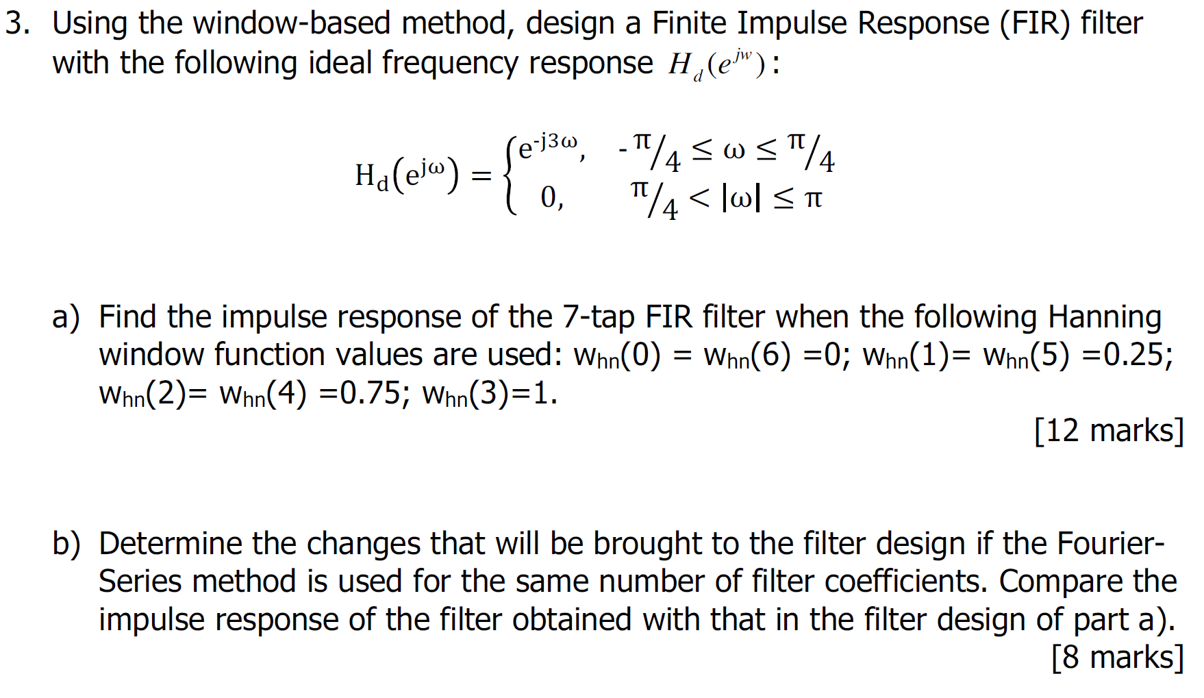 Solved Using the window-based method, design a Finite | Chegg.com