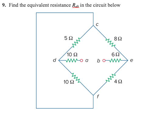 Solved 9. Find the equivalent resistance Rab in the circuit | Chegg.com