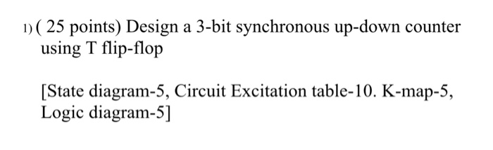 Solved 25 points) Design a 3-bit synchronous up-down counter | Chegg.com