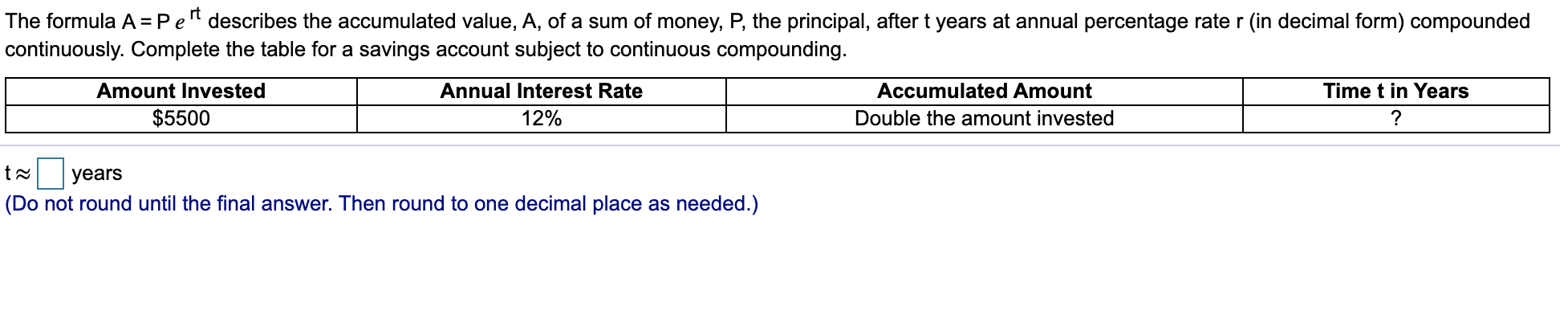 Solved The formula A= Per describes the accumulated value, | Chegg.com