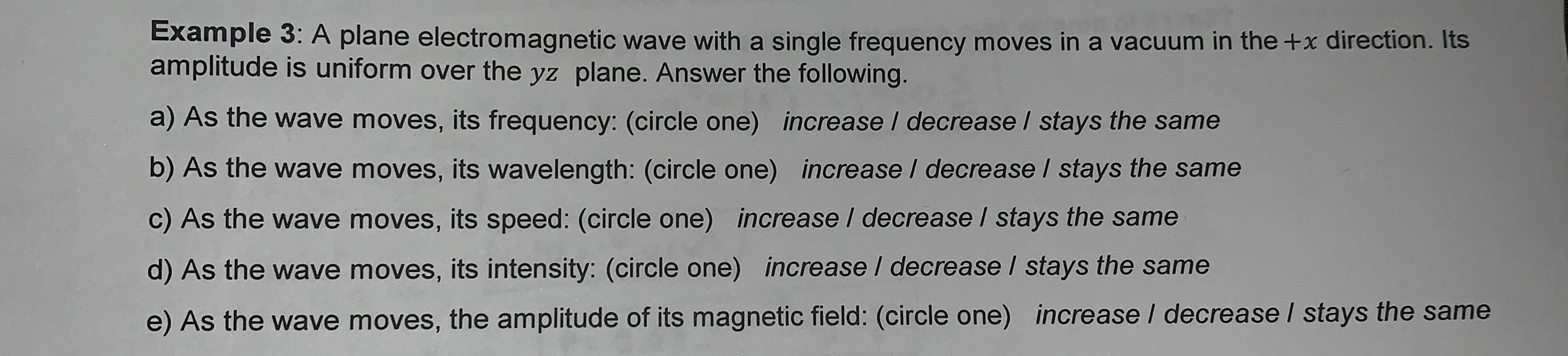 Solved Example 3: A plane electromagnetic wave with a single | Chegg.com
