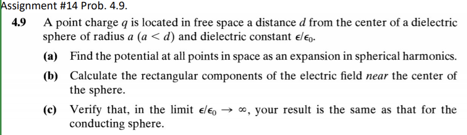 Solved Assignment #14 ﻿Prob. 4.9.4.9 ﻿A point charge q ﻿is | Chegg.com