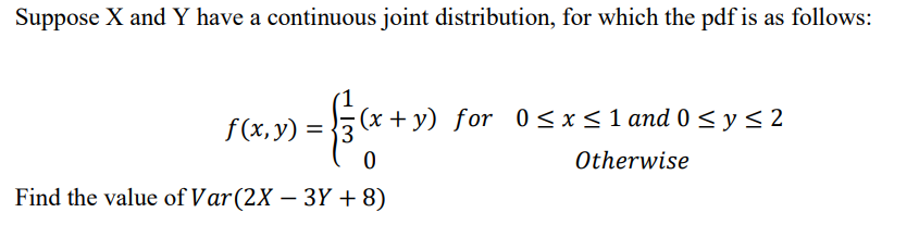 Solved Suppose X and Y have a continuous joint distribution, | Chegg.com