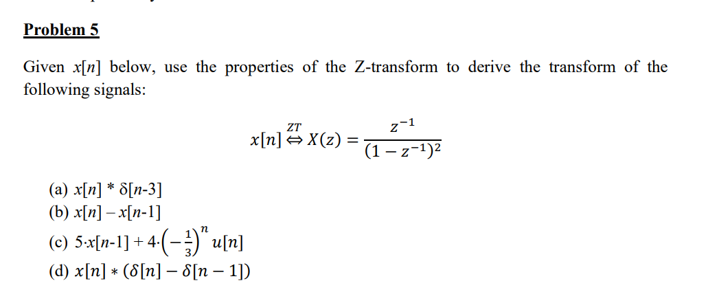 Solved Given x[n] below, use the properties of the | Chegg.com
