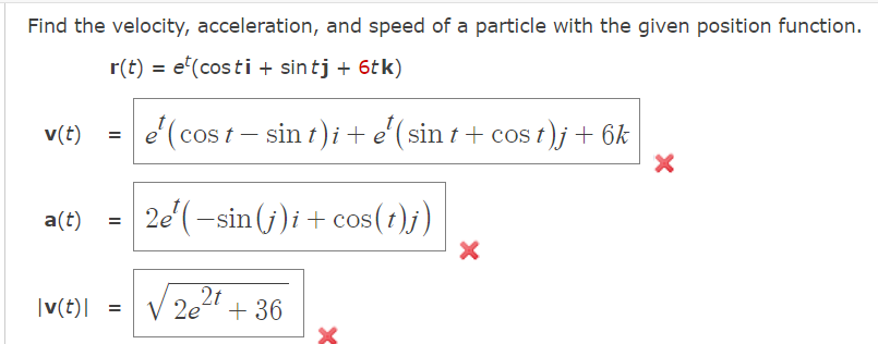 Solved Find the velocity, acceleration, and speed of a | Chegg.com