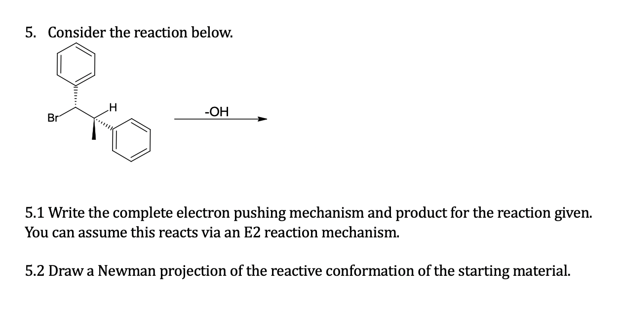 Solved 5.1 ﻿Write the complete electron pushing mechanism | Chegg.com