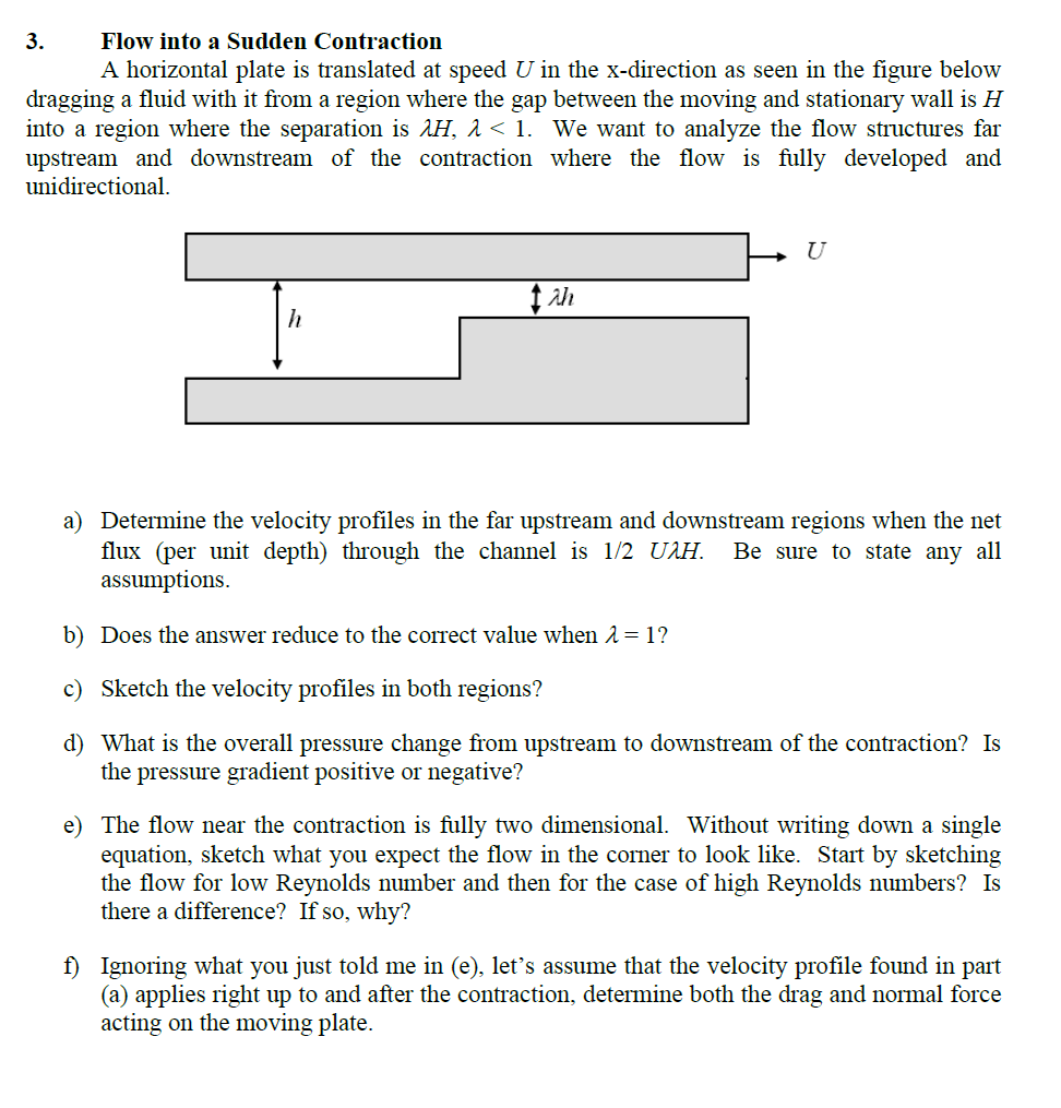 Solved 3. Flow into a Sudden Contraction A horizontal plate | Chegg.com