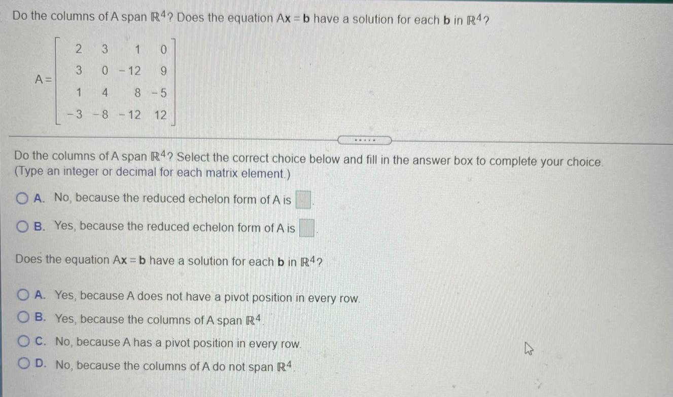 Solved Do the columns of A span R4? Does the equation Ax = b | Chegg.com