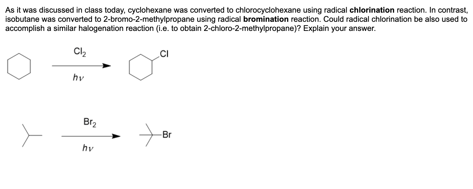 Solved As it was discussed in class today, cyclohexane was | Chegg.com