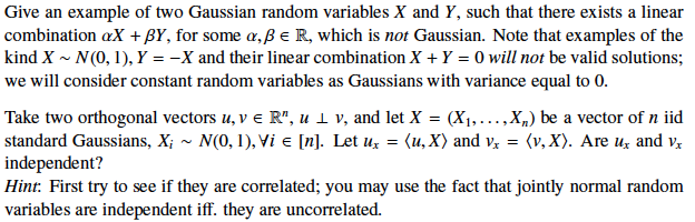 Solved Give an example of two Gaussian random variables X | Chegg.com
