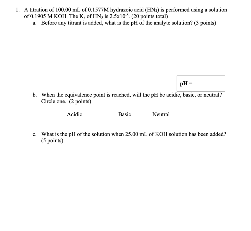 Solved 1. A titration of 100.00 mL of 0.1577M hydrazoic acid | Chegg.com