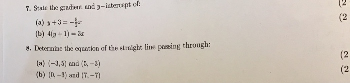 Solved 7. State the gradient and y-intercept of: (2 (a) y+3 | Chegg.com