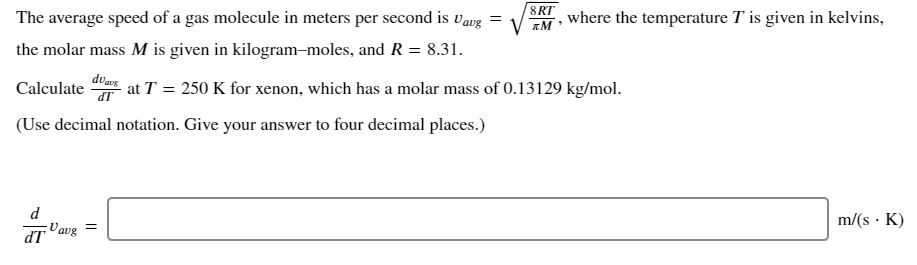 Solved 8 RT = AM The average speed of a gas molecule in | Chegg.com