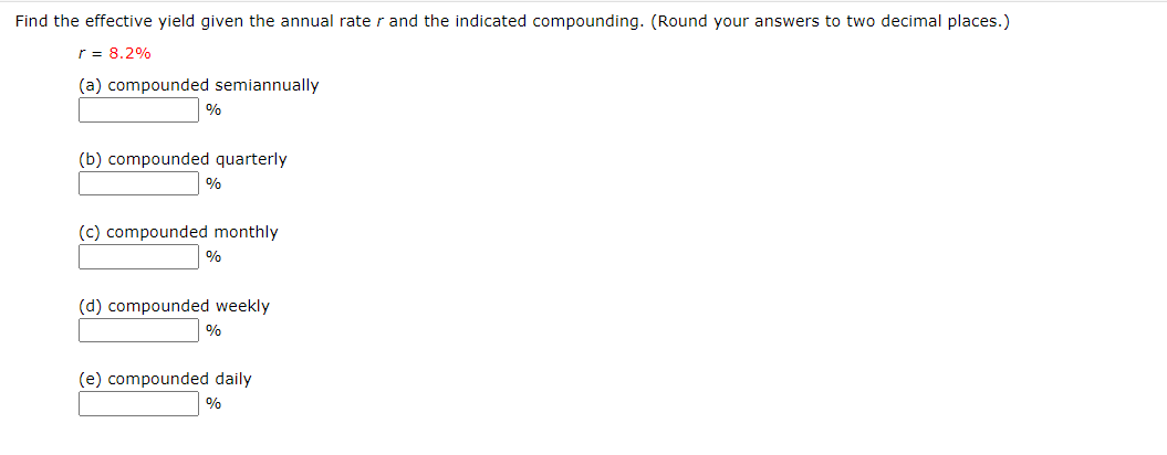 Solved Find the effective yield given the annual rater and | Chegg.com
