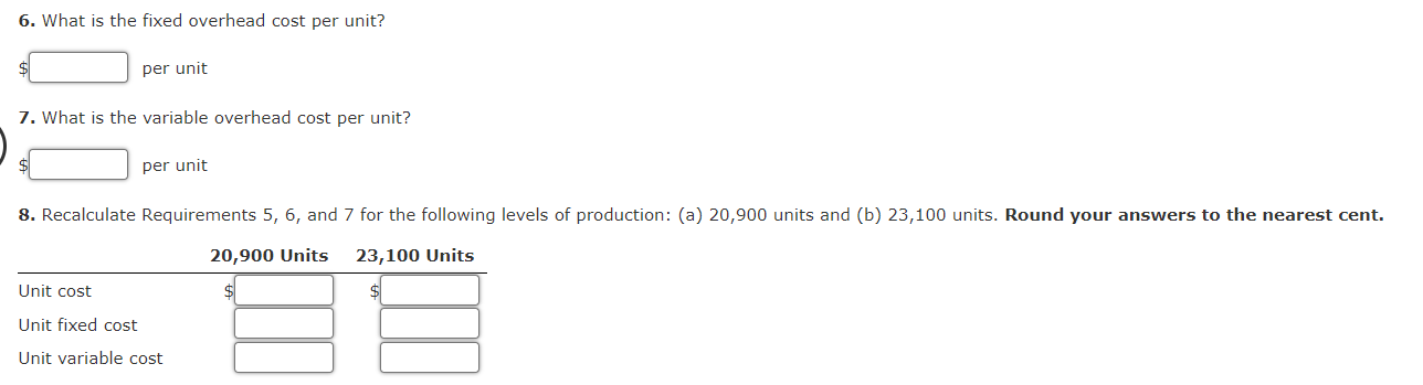 Solved 6. What is the fixed overhead cost per unit? per unit | Chegg.com
