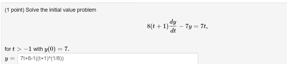 Solved (1 point) Solve the initial value problem | Chegg.com