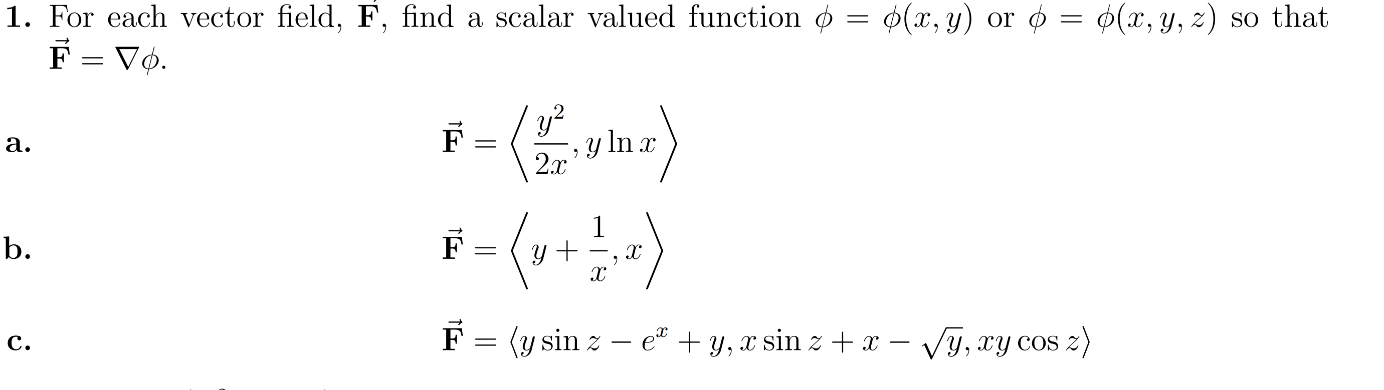 Solved 1. For each vector field, F, find a scalar valued | Chegg.com
