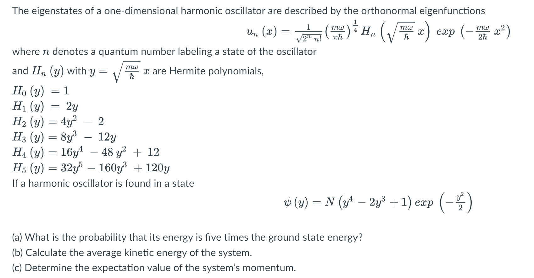 Solved The eigenstates of a one-dimensional harmonic | Chegg.com