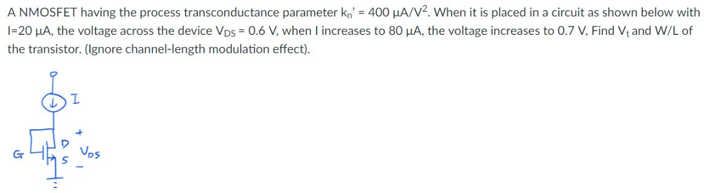Solved A N MOSFET having the process transconductance | Chegg.com