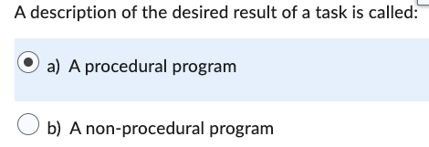 Solved A description of the desired result of a task is | Chegg.com