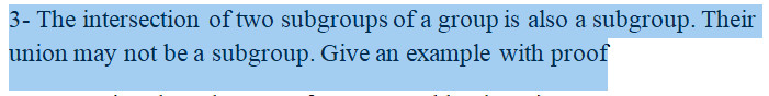Solved 3- ﻿The intersection of two subgroups of a group is | Chegg.com