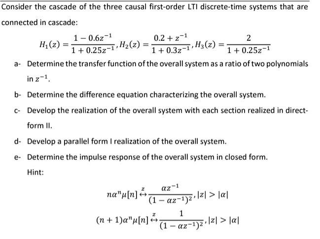 Solved Consider the cascade of the three causal first-order | Chegg.com