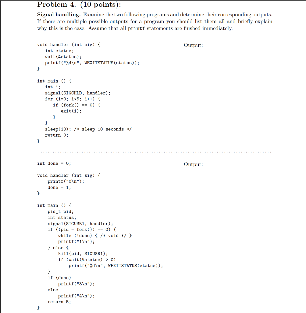 Solved Problem 4. (10 points): Signal handling. Examine the | Chegg.com