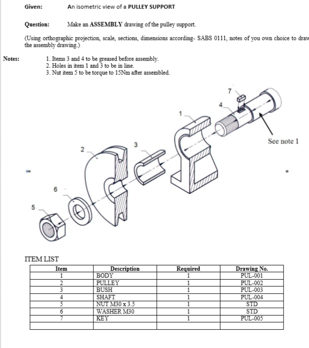 Solved Given: An isometric view of a PULLEY SUPPORT | Chegg.com