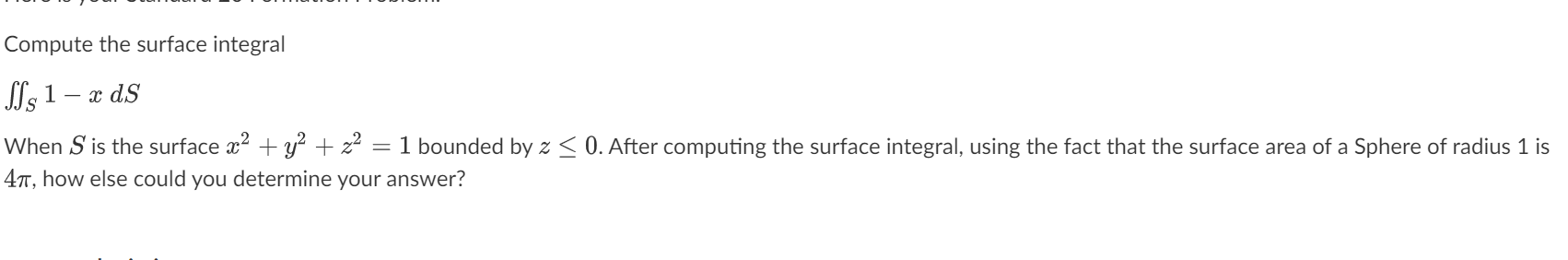 Solved Compute the surface integral ∬S1−xdS When S is the | Chegg.com