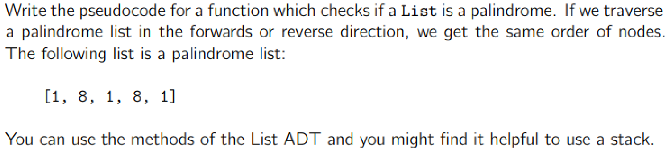 Solved Write the pseudocode for a function which checks if a | Chegg.com