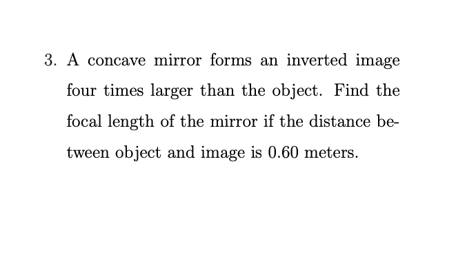 Solved 3. A concave mirror forms an inverted image four | Chegg.com