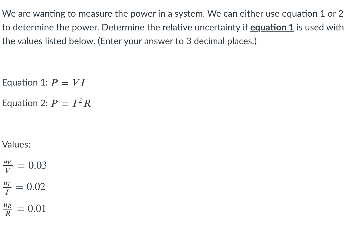 Solved We are wanting to measure the power in a system. We | Chegg.com