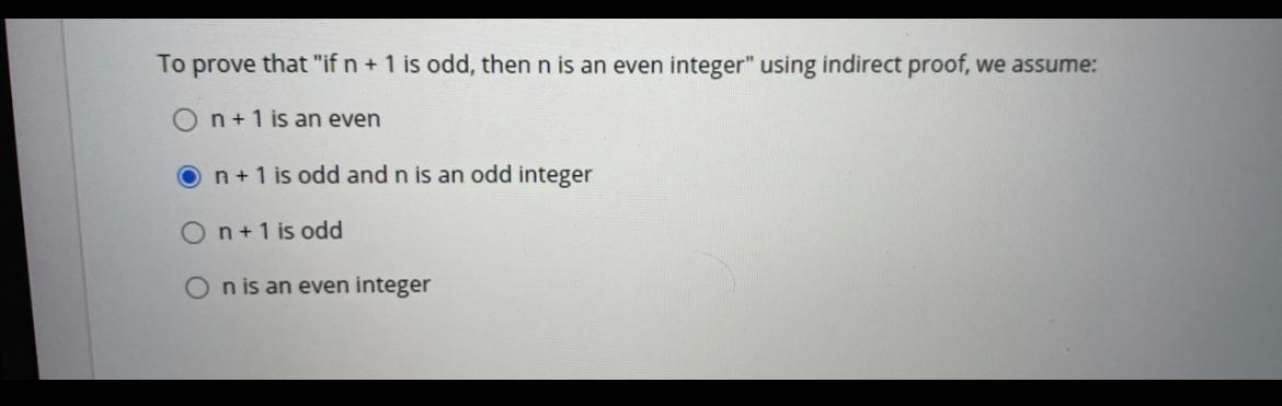 Solved To prove that "if n + 1 is odd, then n is an even | Chegg.com