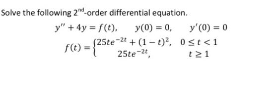 Solved Solve the following 2nd-order differential equation. | Chegg.com