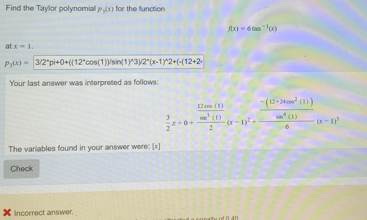 Solved Find the Taylor polynomial P3(x) for the function | Chegg.com