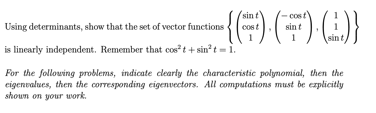 Solved sint cost sin Using determinants, show that the set | Chegg.com