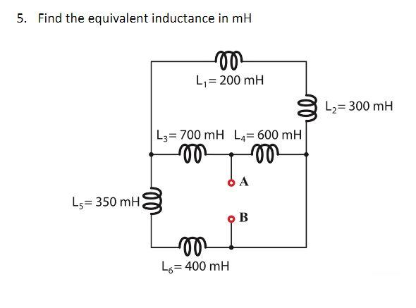 Solved 5. Find the equivalent inductance in mH 00 L,= 200 mH | Chegg.com