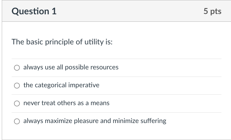 The basic principle of utility is: always use all | Chegg.com