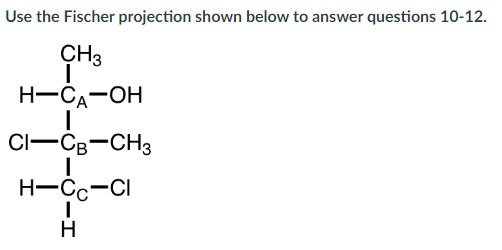 [Solved]: Use the Fischer projection shown below to answer