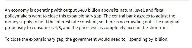 Solved An economy is operating with output $400 billion | Chegg.com