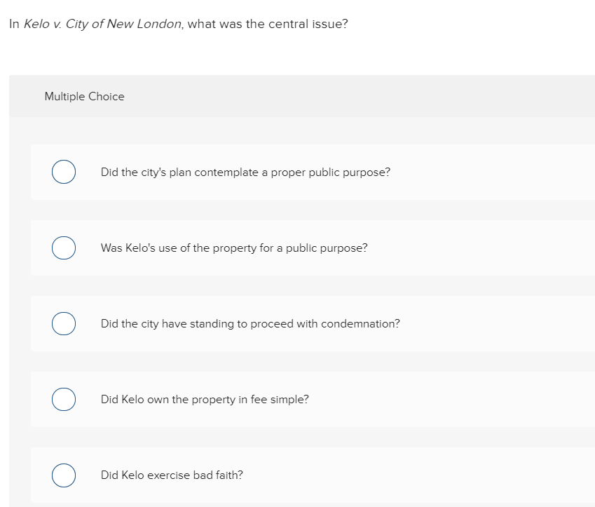 Solved In Kelo v. City of New London, what was the central | Chegg.com