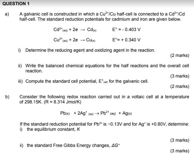 Solved QUESTION 1 a) A galvanic cell is constructed in which | Chegg.com