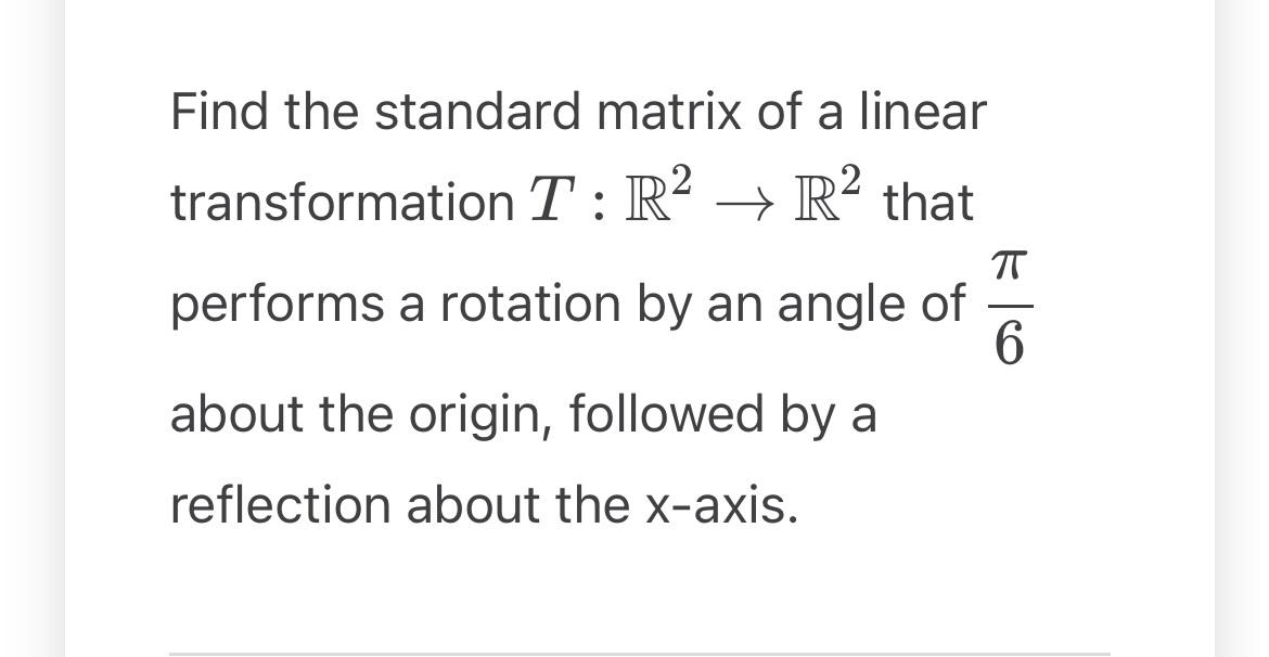 Solved Find the standard matrix of a linear transformation | Chegg.com