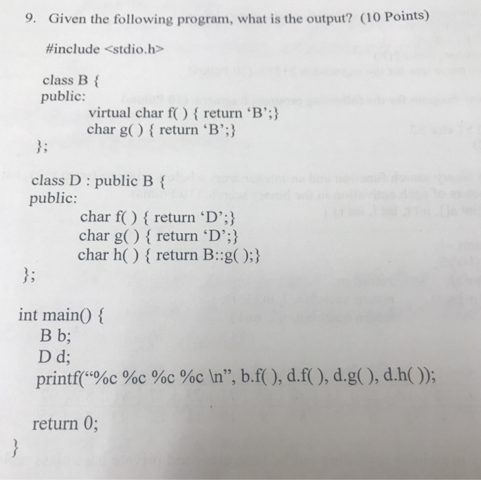 Solved Given the following program, what is the output? (10 | Chegg.com