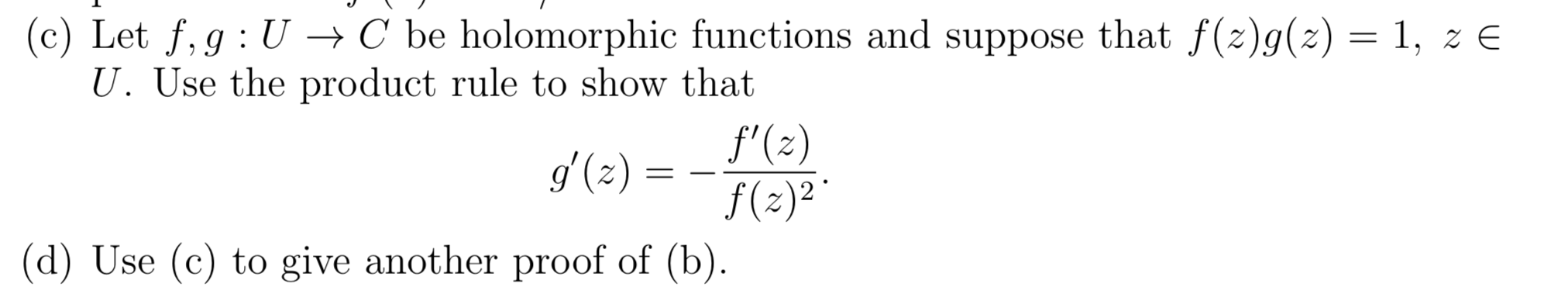 Solved (c) Let f,g:U + C be holomorphic functions and | Chegg.com