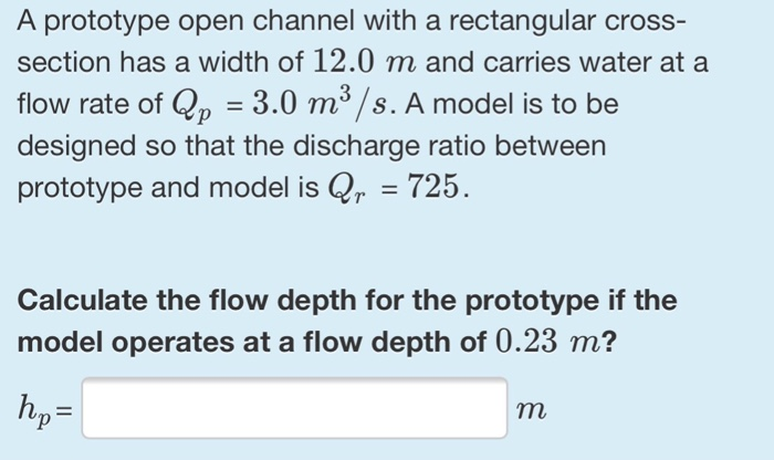 Solved A prototype open channel with a rectangular cross- | Chegg.com